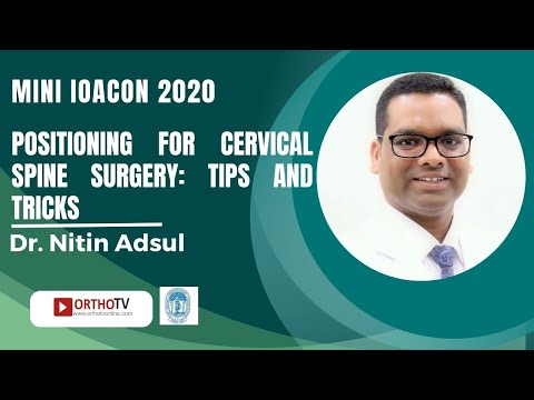 Positioning for cervical Spine Surgery : Tips & Tricks - Dr Nitin Adsul