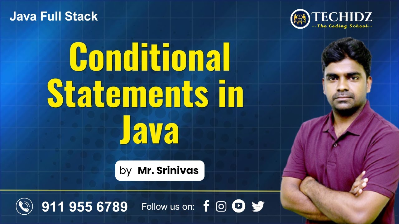 Java Full Stack Tutorial | Conditional Statements in Java | Core Java Tutorial | TechidZ | Srinivas