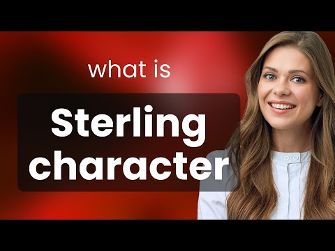 Understanding "Sterling Character": A Deep Dive into Virtues