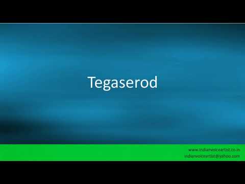 Pronunciation of the word(s) "Tegaserod".