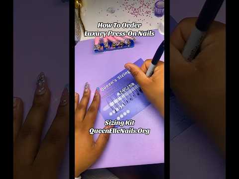 HOW TO ORDER LUXURY PRESS ON NAILS FROM MY WEBSITE WITH SIZING KIT