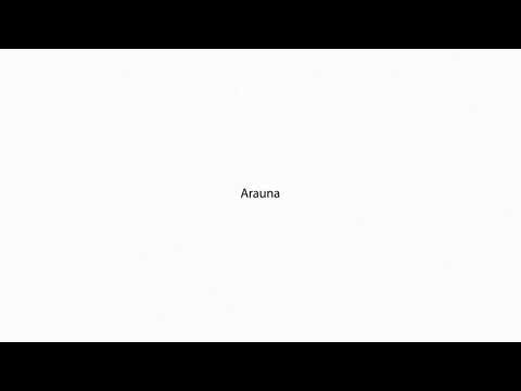 Arauna PRONUNCIATION