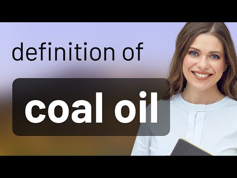 Coal oil | definition of COAL OIL