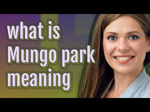 Mungo park | meaning of Mungo park
