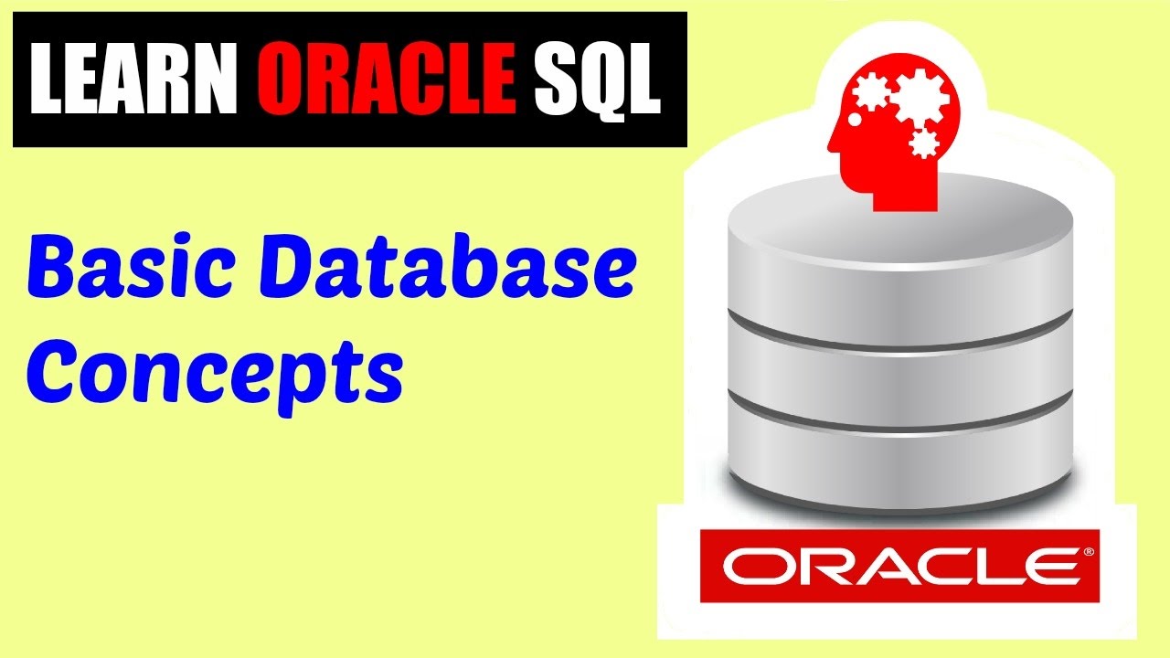 Learn Oracle SQL : Basic Database Concepts