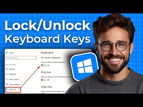 How to Lock/Unlock Keyboard Keys in Windows 10/11