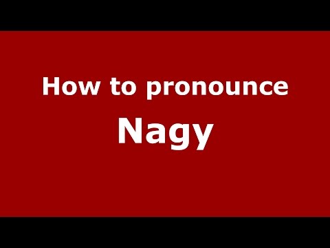 How to pronounce Nagy (Sunnyvale, California, US/American English) - PronounceNames.com