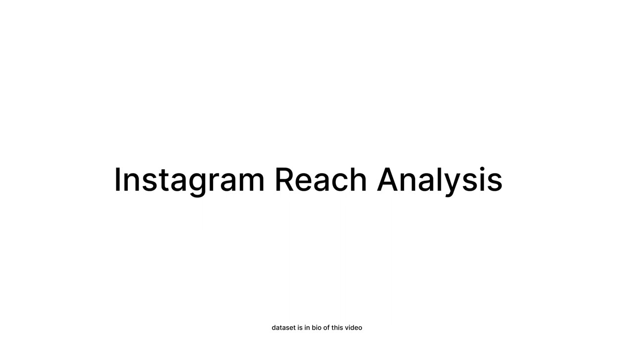 Instagram Reach Analysis using Python - Data Science + Machine Learning