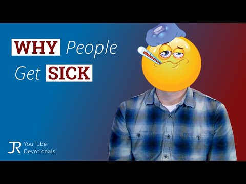 4 Reasons People Get Sick (according to the Bible)