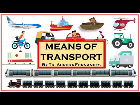 Means of Transport. A lesson on the types of transport for kids by Tr Aurora Fernandes