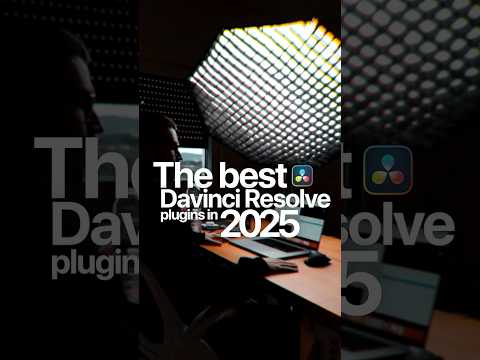 The best Davinci Resolve Plugins in 2025