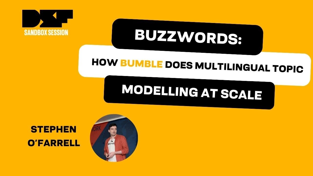 BuzzWords: How Bumble does Multilingual Topic Modelling at Scale