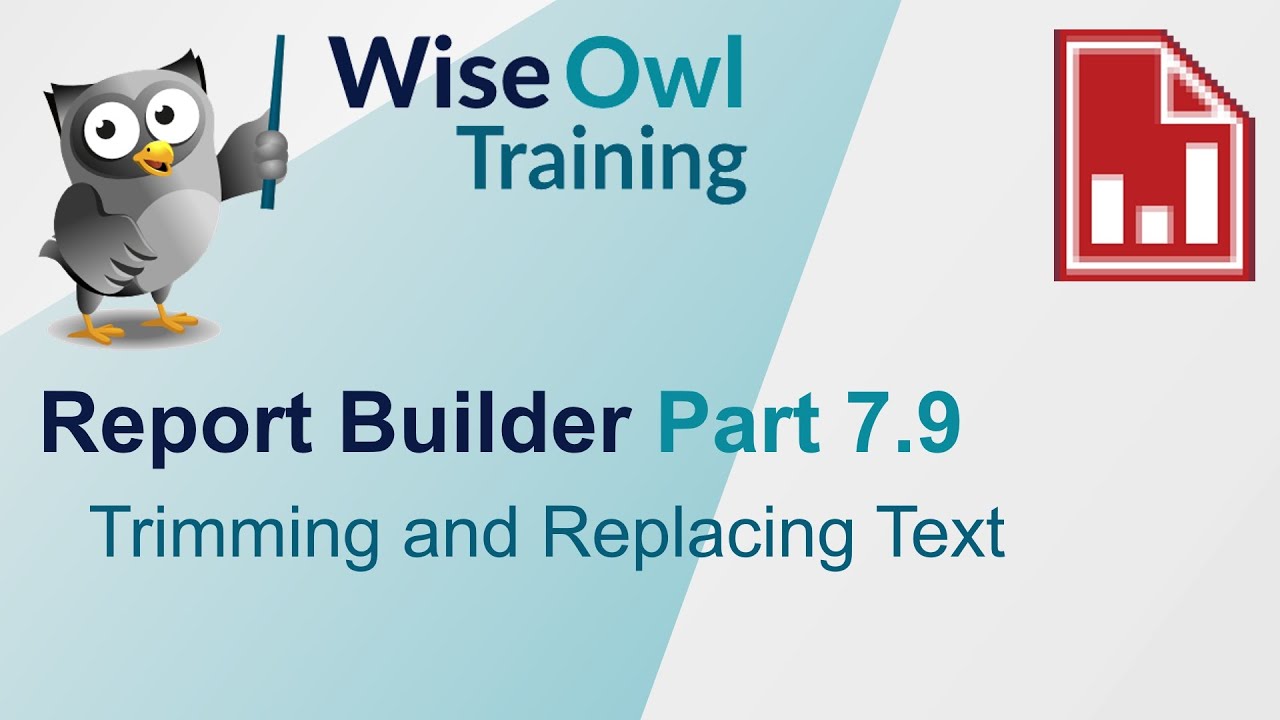 SSRS Report Builder Part 7.9 - Trimming and Replacing Text