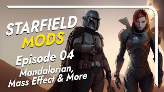 Starfield Modding Time - Episode 04 at Starfield Nexus - Mods and Community