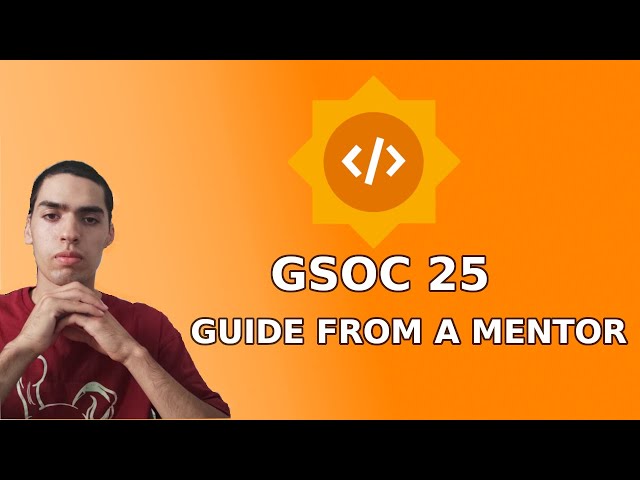 Maximizing Your Chances for Google Summer of Code 2025: A Step-by-Step ...