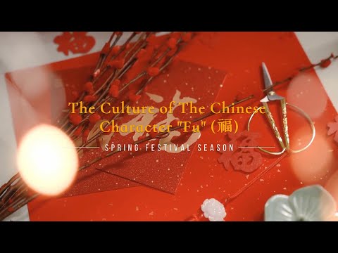 The Culture of The Chinese Character "Fu" (福)