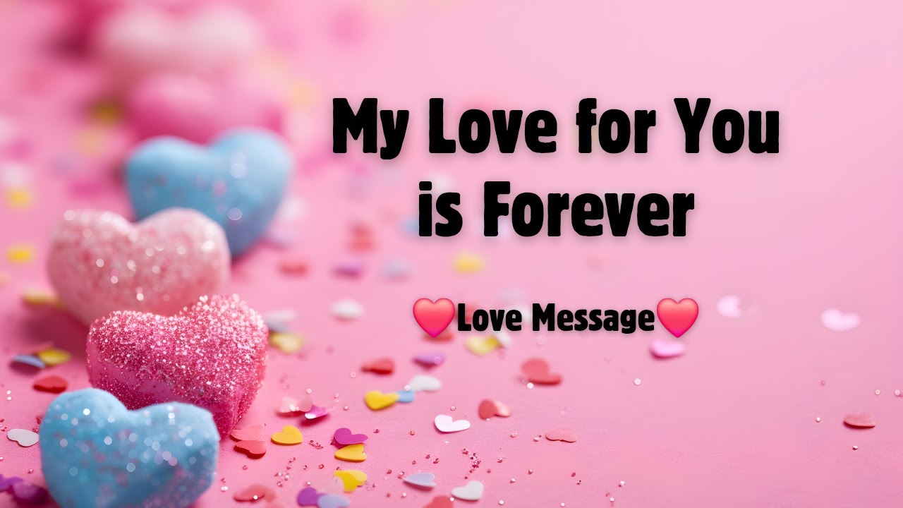 My Love for You is Forever 🩷 A Heartfelt Love Message