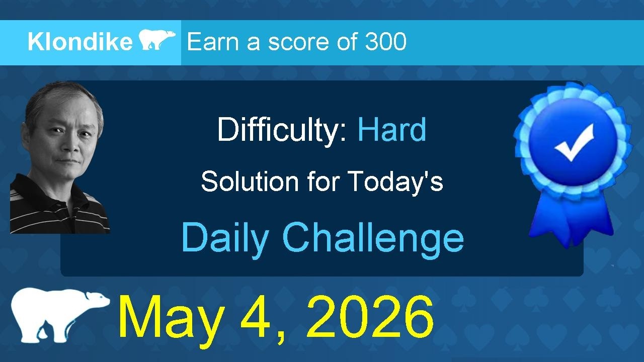 Microsoft Solitaire Collection: Klondike - Hard - May 4, 2026