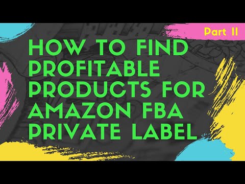 HOW TO FIND PROFITABLE PRODUCTS FOR AMAZON FBA PRIVATE LABEL - PART II - (URDU)
