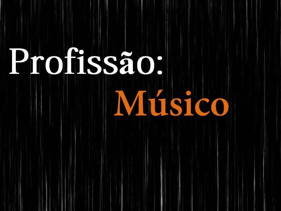 Documentário Profissão: Músico