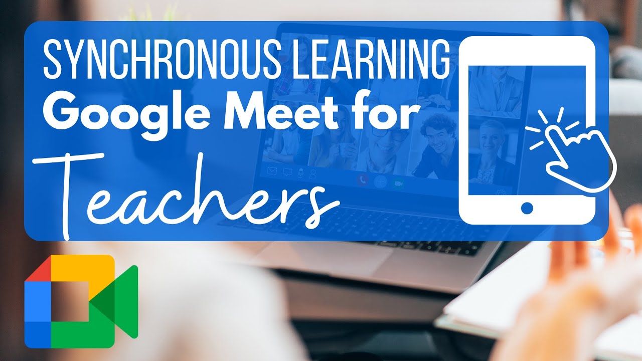 Google Meet Guide for Teachers
