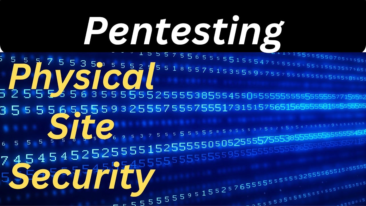 Pentesting 101  Physical Site Security Unveiled