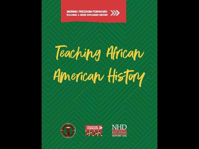 Teaching African American History: Webinar 4 - National History Day