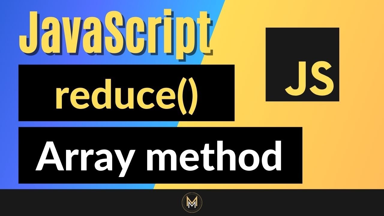 JavaScript reduce Method   Complete JS Array Methods Series