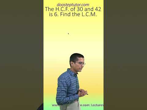 Solve: The HCF of 30 and 42 is 6 Find the LCM | CSAT | Paper 1