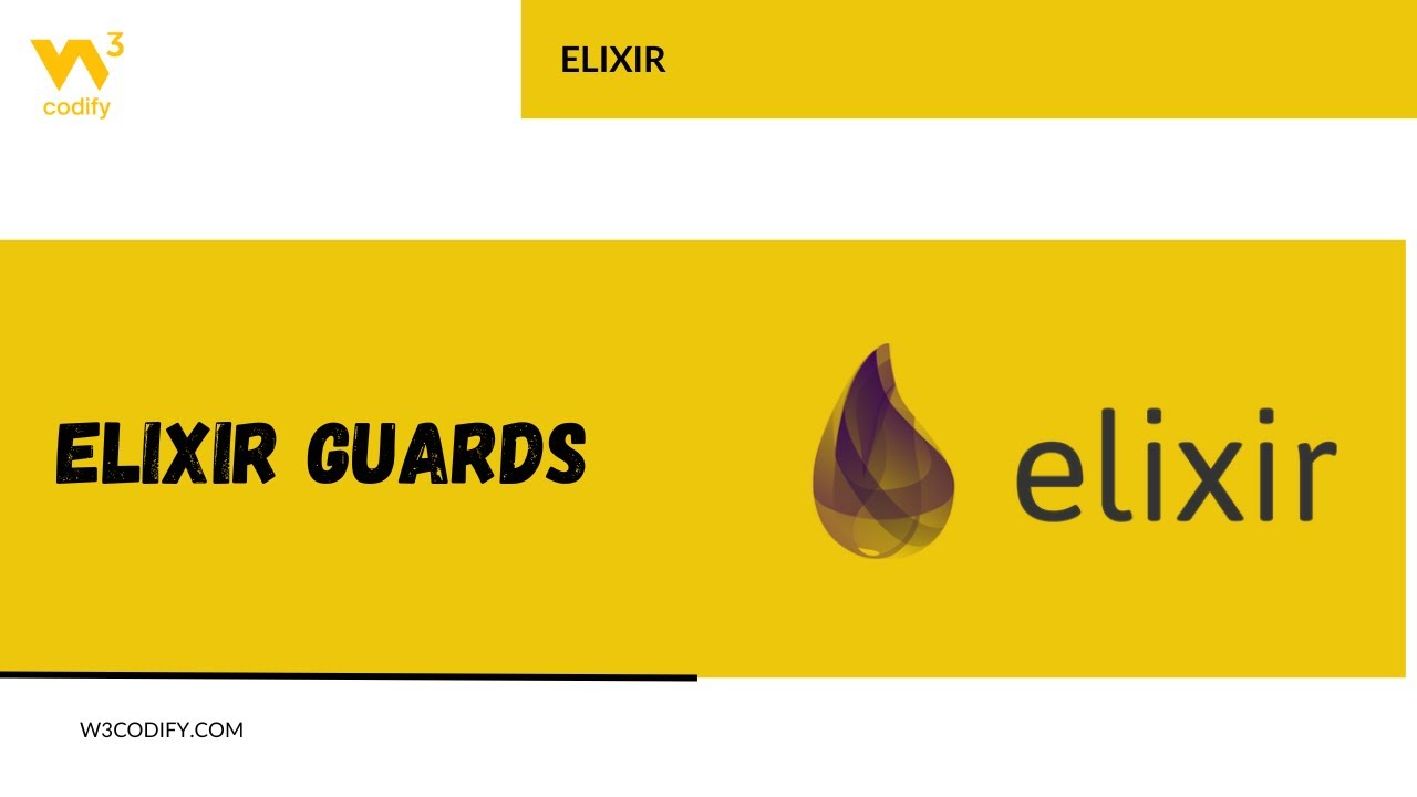 Elixir Guards | Elixir | W3Codify