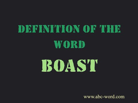 Definition of the word "Boast"