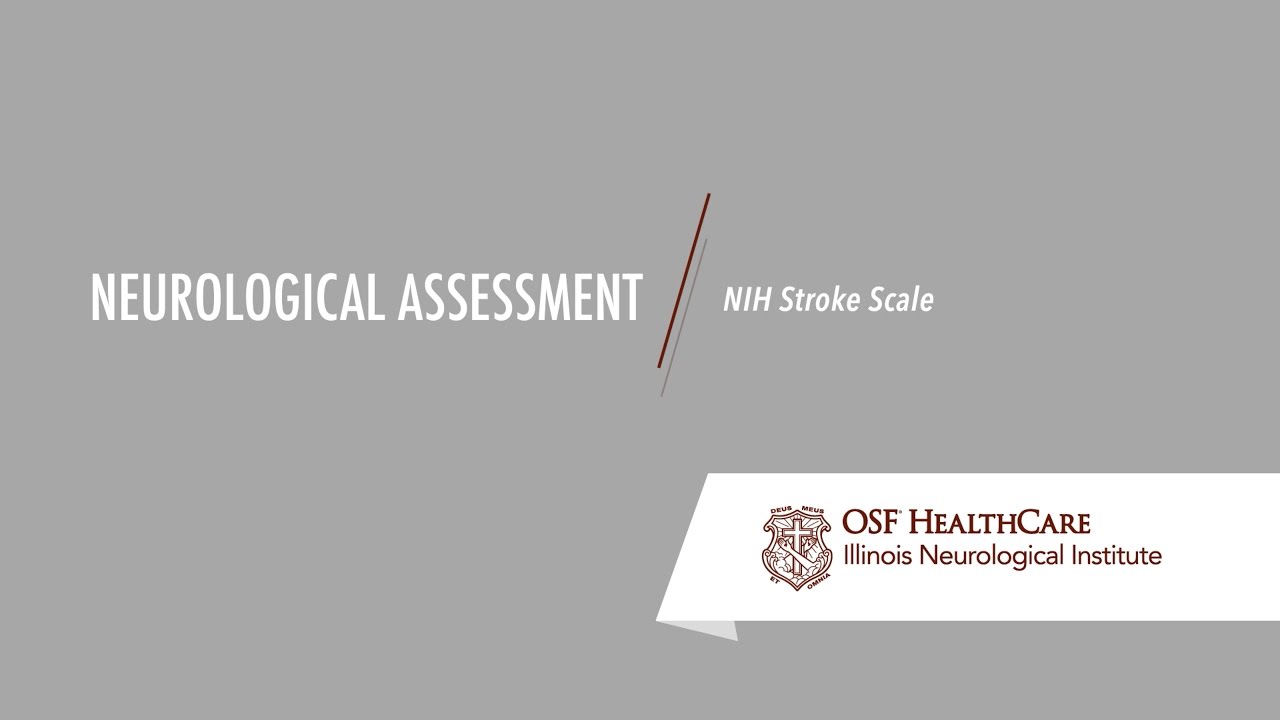 Neurological Assessment - NIH Stroke Scale