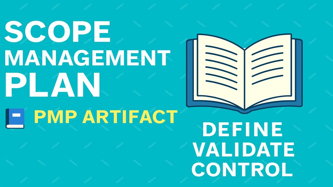 Scope Management Plan Explained | PMP Exam Prep & Project Artifact