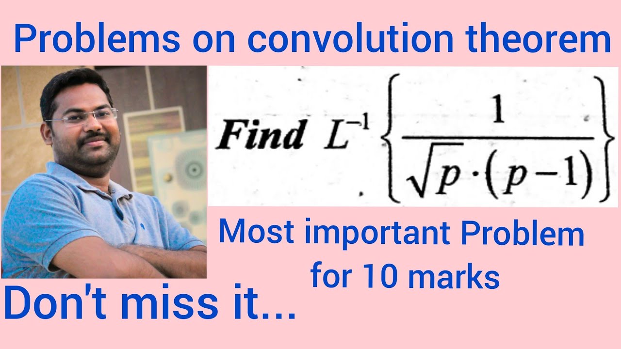 problems on convolution theorem in telugu@maths naresh eclass