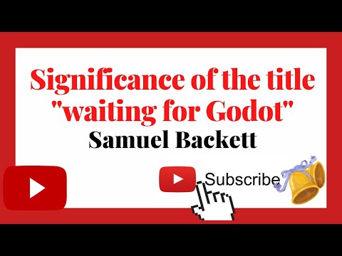 significance of the title "Waiting For Godot".