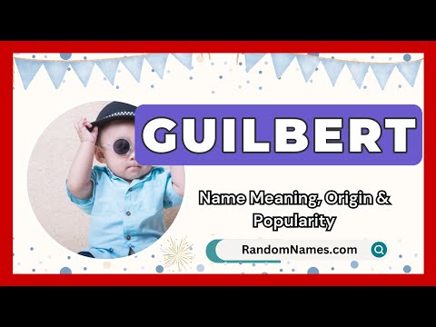 Guilbert - Baby Boy Name Meaning, Origin & Popularity - RandomNames.com