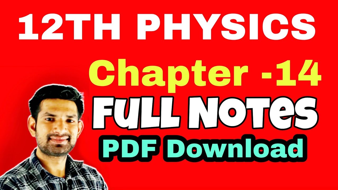 class 12 physics chapter 14 full notes in pdf | lesson 14 pdf notes | pdf notes download