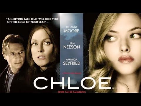 Chloe (2009) Movie | Julianne Moore, Liam Neeson, Amanda Seyfried | Superhit Movie | Facts & Review