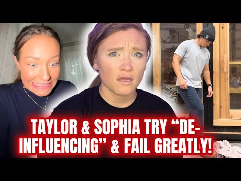 Taylor & Sophia Try “De-influencing” & FAIL Greatly! Caught Deleting Comments about their Hypocrisy!