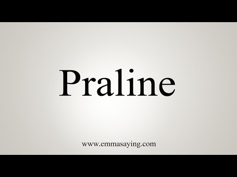 How To Say Praline