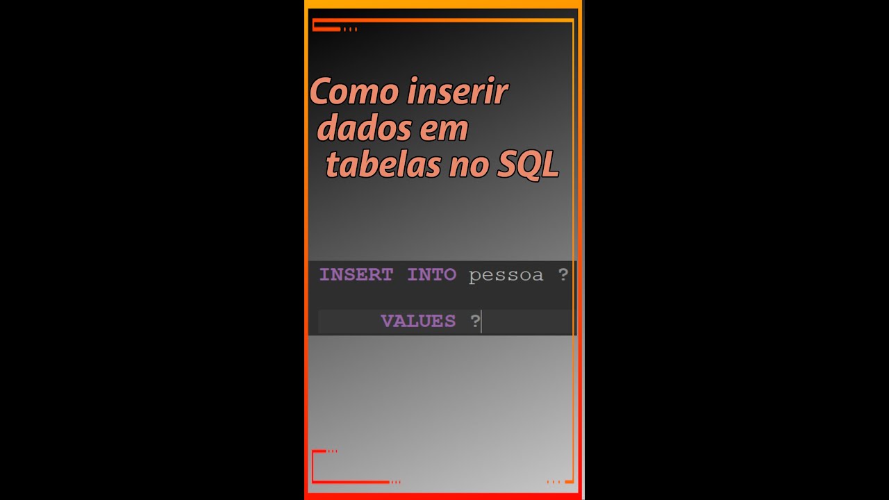 Inserindo Dados em Tabelas SQL: Tutorial Rápido!