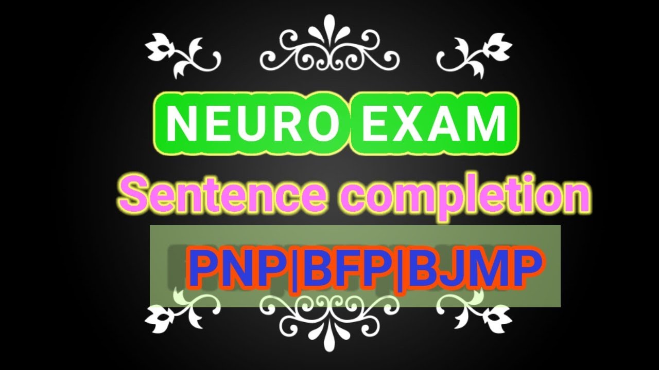 NEURO EXAM | Sentence Completion Test | PNP, BFP, BJMP|BUCOR