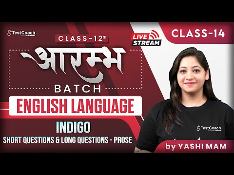 Class 12 English 2026 - Indigo | Board Exam Preparation | Score 95+ in Boards