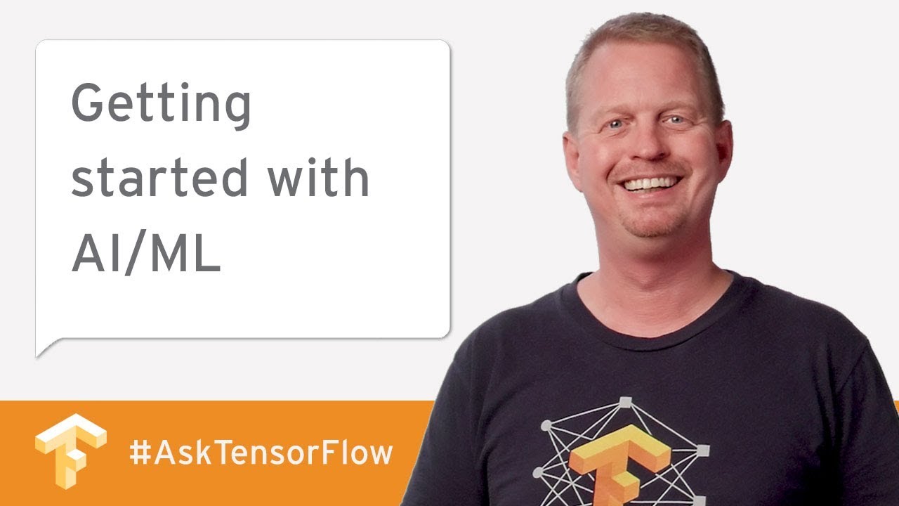 How to get started with AI/ML, retraining models, & more! #AskTensorFlow