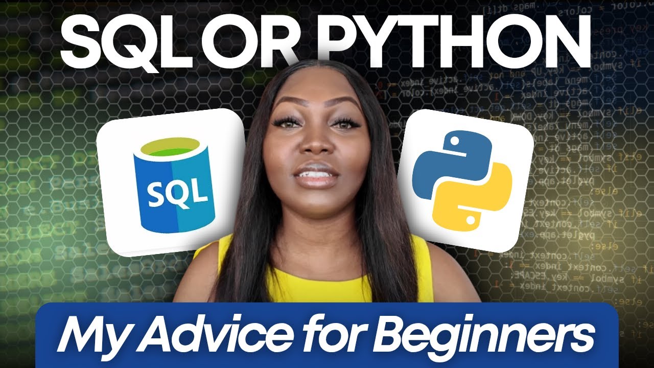 SQL or Python? My Honest Advice for Beginners | 2025