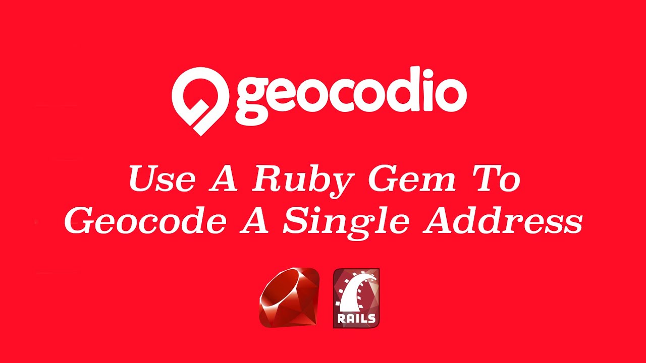Use A Ruby Gem to Geocode a Single Address