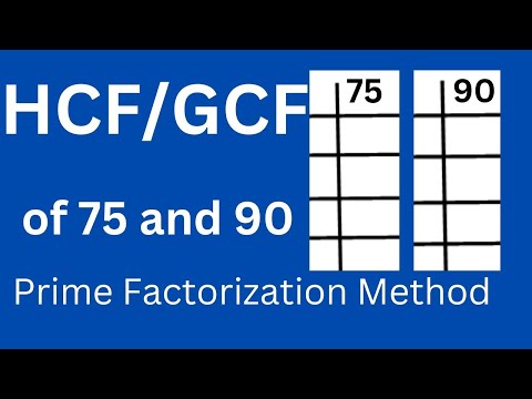Finding HCF of 75 and 90 by prime factorization Method