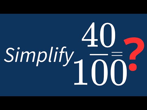 Simplify 40/100 Into Its Simplest Form