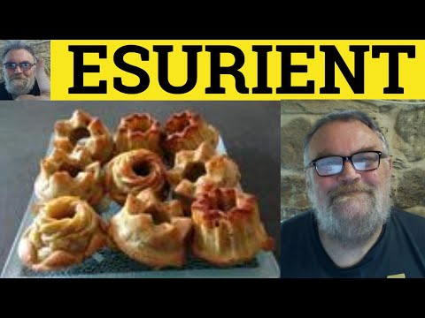 🔵 Esurient Meaning - Esurient Definition - Esurient Examples - Formal Vocabulary Esurient Esurience