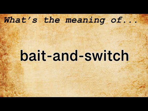 Bait-and-Switch Meaning : Definition of Bait-and-Switch